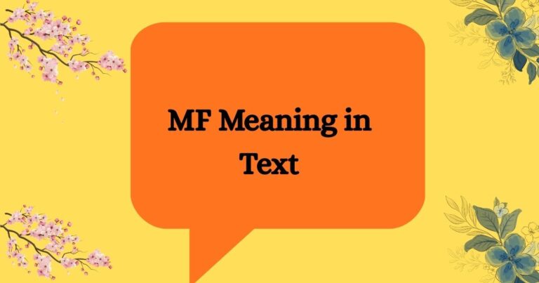 MF Meaning in Text: Revealed for Modern Chat Users